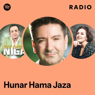 Hunar Hama Jaza Radio - playlist by Spotify | Spotify