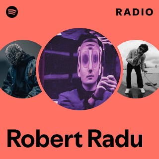 Robert Radu Radio | Spotify Playlist