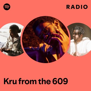 Kru from the 609 Radio | Spotify Playlist