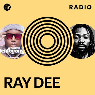 RAY DEE Radio | Spotify Playlist