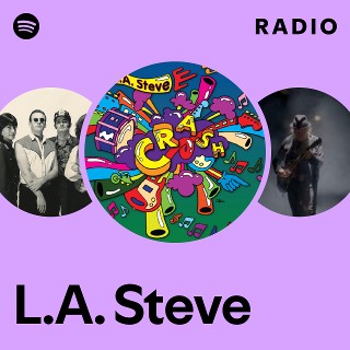 L.A. Steve Radio - playlist by Spotify | Spotify