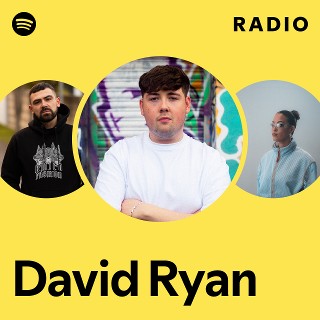David Ryan Radio - playlist by Spotify | Spotify