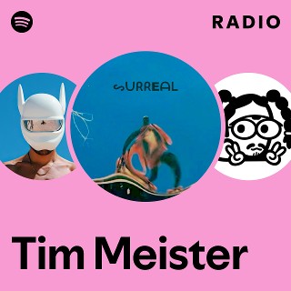 Tim Meister Radio - playlist by Spotify | Spotify