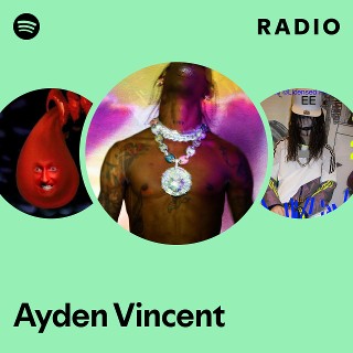 Ayden Vincent Radio | Spotify Playlist