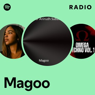 Magoo Radio - playlist by Spotify | Spotify