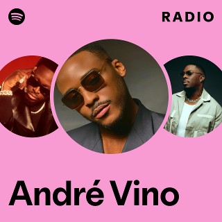 André Vino Radio - playlist by Spotify | Spotify