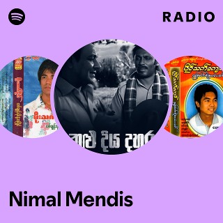 Nimal Mendis Radio - playlist by Spotify | Spotify