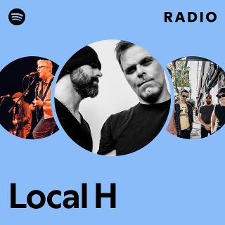 Local H Radio | Spotify Playlist