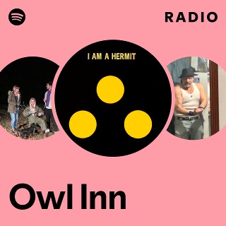 Owl Inn Radio - playlist by Spotify | Spotify