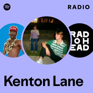 Kenton Lane Radio | Spotify Playlist