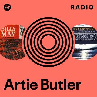 Artie Butler Radio | Spotify Playlist
