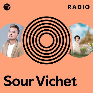 Sour Vichet Radio | Spotify Playlist