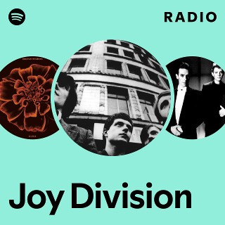 Joy Division Radio - playlist by Spotify | Spotify