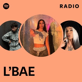 L’BAE Radio | Spotify Playlist