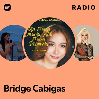 Bridge Cabigas Radio | Spotify Playlist