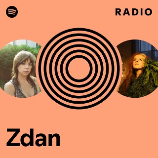 Zdan Radio - playlist by Spotify | Spotify