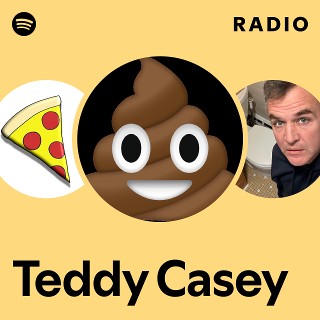 Teddy Casey Radio | Spotify Playlist
