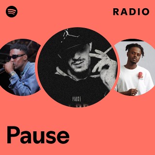 Pause Radio | Spotify Playlist