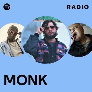MONK Radio - playlist by Spotify | Spotify