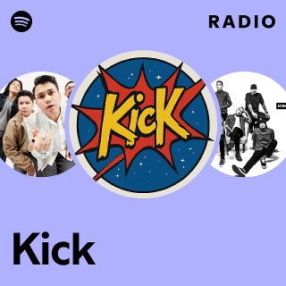 Kick Radio | Spotify Playlist