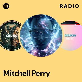 Mitchell Perry Radio | Spotify Playlist