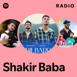 Shakir Baba Radio - playlist by Spotify | Spotify
