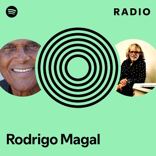 Rodrigo Magal Radio - playlist by Spotify | Spotify