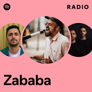 Zababa Radio | Spotify Playlist