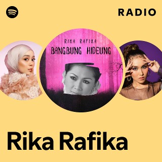 Rika Rafika Radio - playlist by Spotify | Spotify