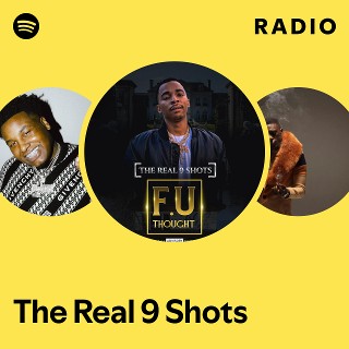 The Real 9 Shots Radio | Spotify Playlist