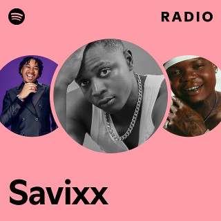 Savixx Radio - playlist by Spotify | Spotify