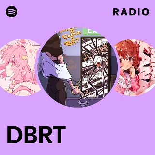 DBRT Radio | Spotify Playlist