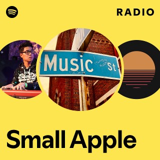 Small Apple Radio - playlist by Spotify | Spotify