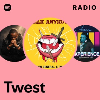 Twest Radio - playlist by Spotify | Spotify