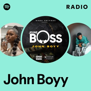 John Boyy Radio | Spotify Playlist