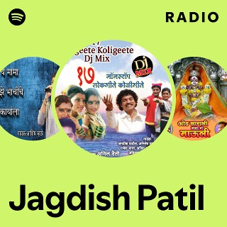 Jagdish Patil Radio | Spotify Playlist