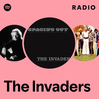 The Invaders Radio | Spotify Playlist