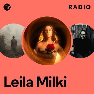 Leila Milki Radio | Spotify Playlist