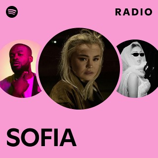SOFIA Radio - playlist by Spotify | Spotify