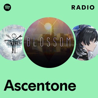 Ascentone Radio | Spotify Playlist