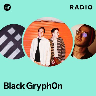Black Gryph0n Radio | Spotify Playlist