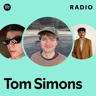 Tom Simons Radio - playlist by Spotify | Spotify
