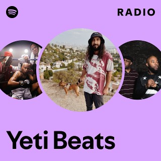 Yeti Beats Radio | Spotify Playlist