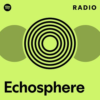 Echosphere Radio | Spotify Playlist