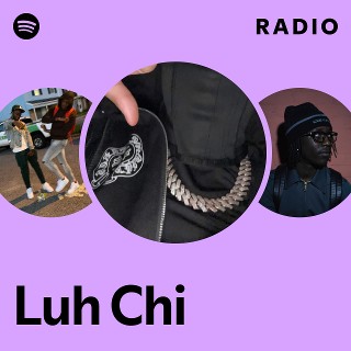 Luh Chi Radio - playlist by Spotify | Spotify