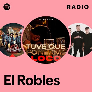 El Robles Radio | Spotify Playlist