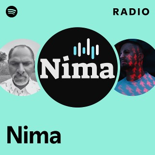 Nima Radio | Spotify Playlist