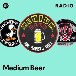 Medium Beer Radio | Spotify Playlist
