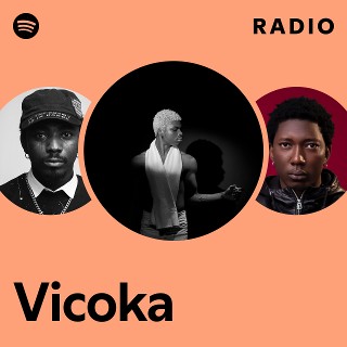 Vicoka Radio - playlist by Spotify | Spotify