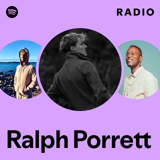 Ralph Porrett Radio - playlist by Spotify | Spotify